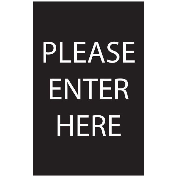 Acrylic Sign - Please Enter Here | Schools In