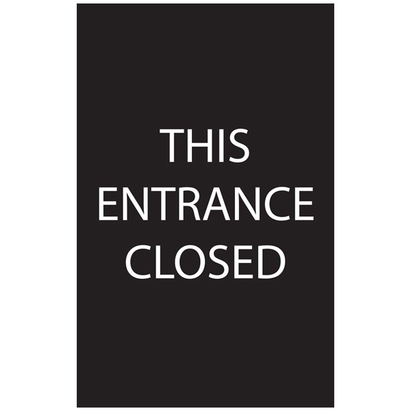 Acrylic Sign - This Entrance Closed | Schools In