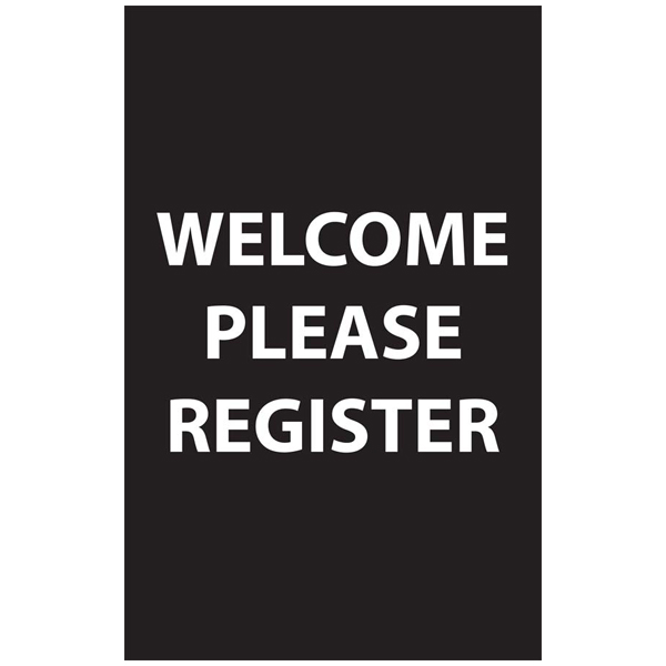 Acrylic Sign - Welcome, Please Register | Schools In